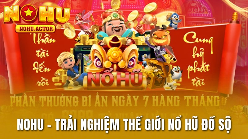 NOHU - Link Đăng Nhập Nhà Cái NOHU90 Mới Nhất 2025